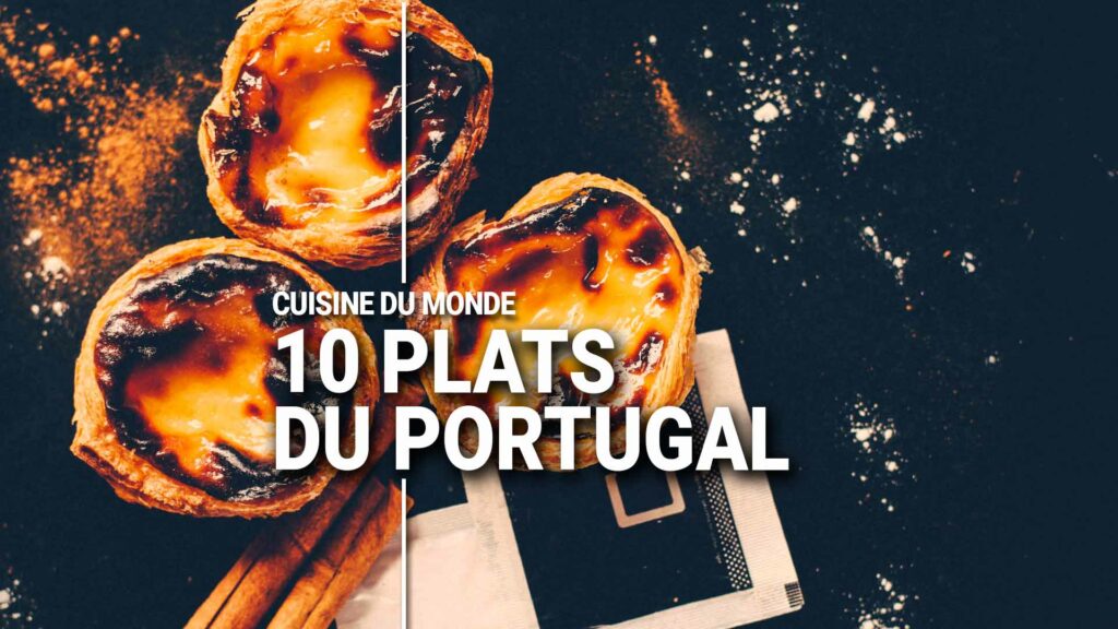 Quels sont les plats traditionnels de la cuisine portugaise