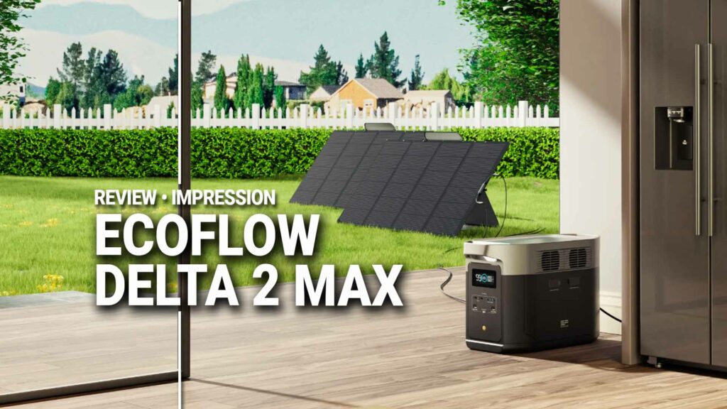 Ecoflow Delta 2 MAX Review, test & Code promo